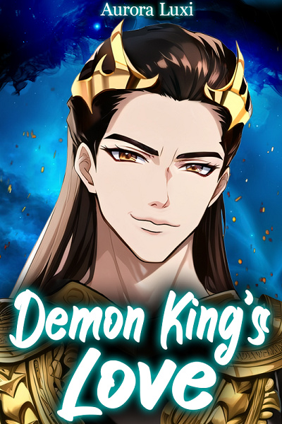 I accidentally deleted 60% of Chapter 1. Here is the full version. Sorry! - Demon King's Love ...