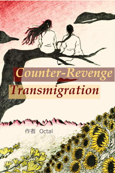 Counter-Revenge Transmigration | Royal Road