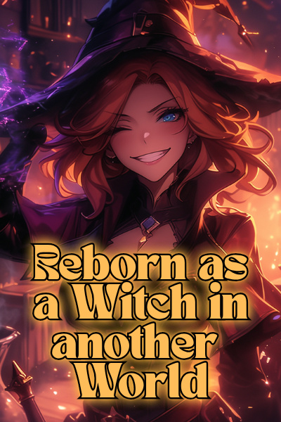 4. Omens - Reborn as a witch in another world (Isekai-slice of life) [Book 1 complete!] | Royal Road
