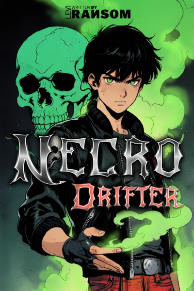 Necro Drifter | Royal Road