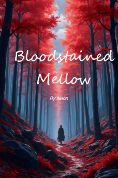 Bloodstained Mellow | Royal Road