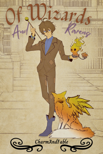 Of Wizards and Ravens [Book One Finished! Magical Academy, Progression ...