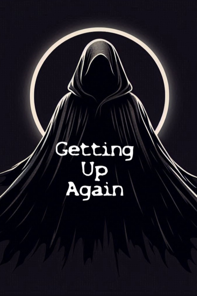 Getting Up Again | Royal Road