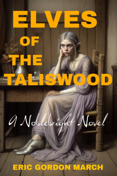 Elves of the Taliswood [A Noblebright High Fantasy] | Royal Road