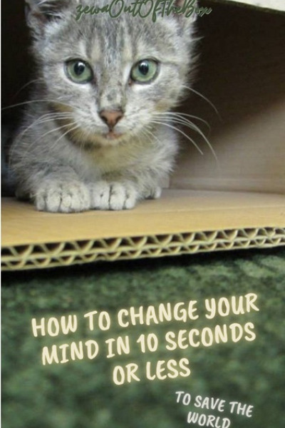 How to change your mind in 10 seconds or less to save the world | Royal ...