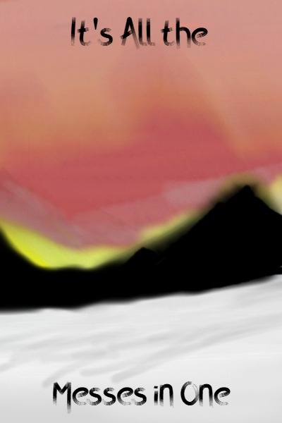 The Mess of One | Royal Road