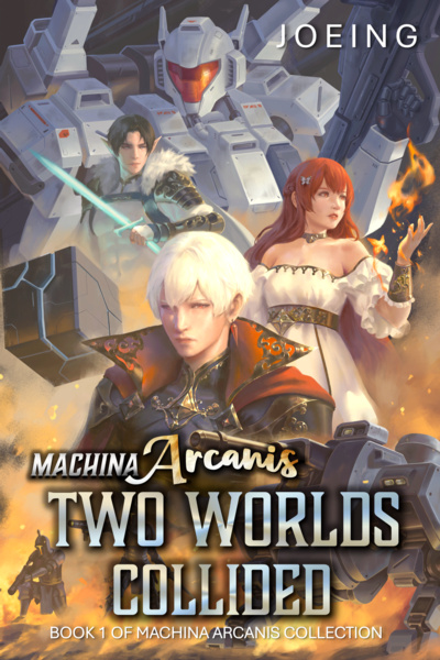 130. Solis Aeternum - Machina Arcanis: Two Worlds Collided [Book 2 Complete] | Royal Road