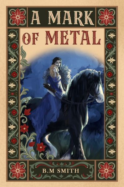 A Mark of Metal | Royal Road