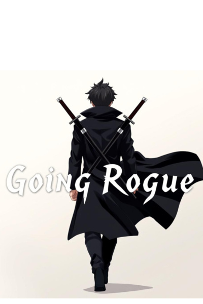 Going Rogue | Royal Road