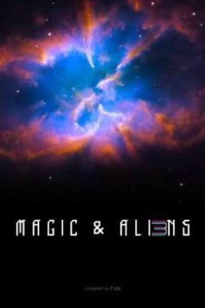 Magic & Aliens | Royal Road