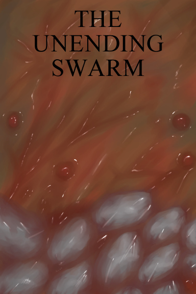 Chapter 3 - The First Birth - The Unending Swarm | Royal Road