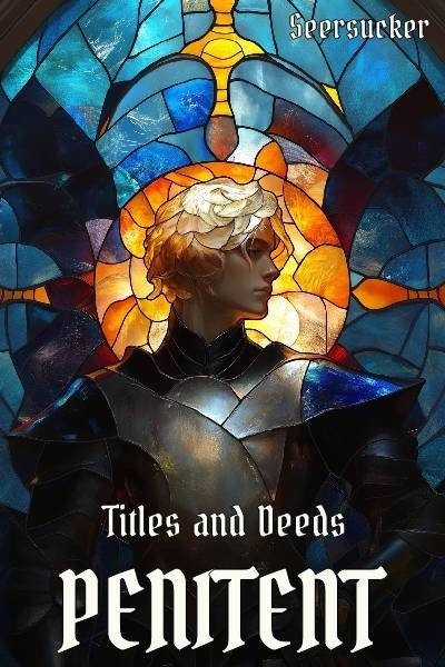 Ch 71: Cowardice - Penitent | Royal Road