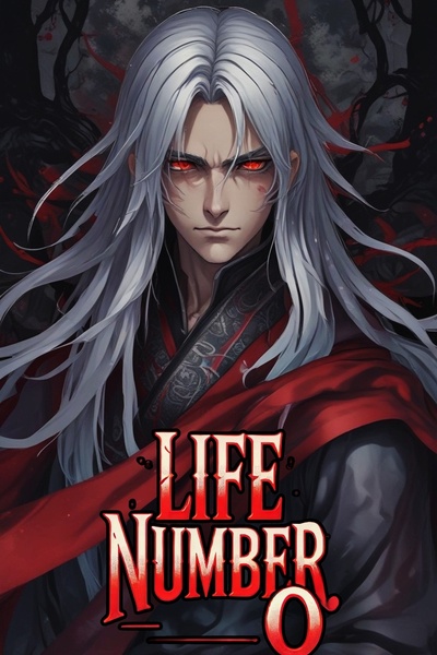 Life Number 0 | Royal Road