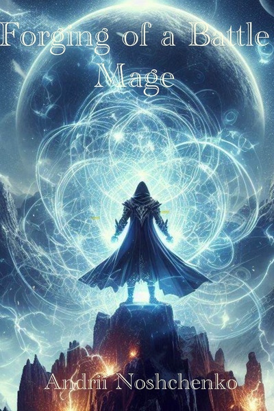 Chapter Eleven. The Great Prize. - Forging of a Battle Mage | Royal Road