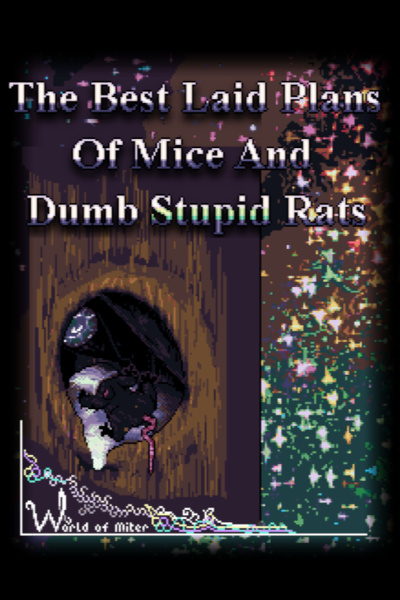 The Best Laid Plans of Mice and Dumb Stupid Rats | Royal Road