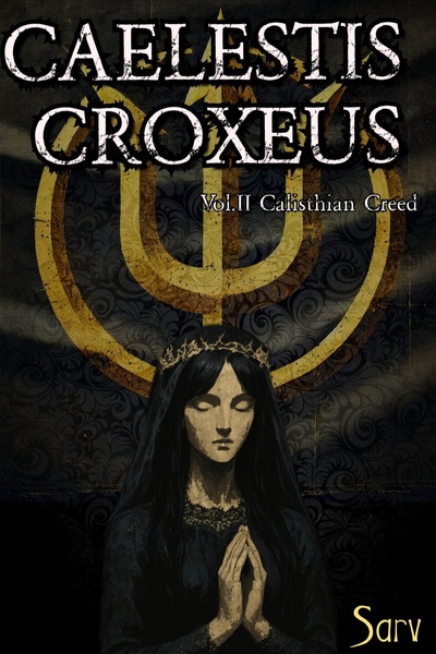 V2. Ch.1 Wisdom IV - Caelestis Croxeus (A dark Isekai) | Royal Road