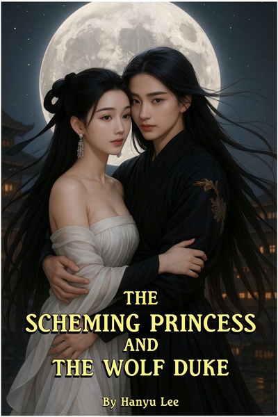 Chapter 22 Unveiling Secrets I - The Scheming Princess and The Wolf ...