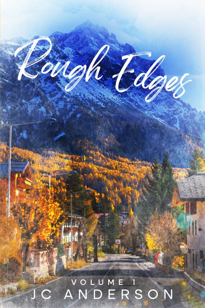 Chapter 7 Part 1 - Rough Edges Volume 1 | Royal Road