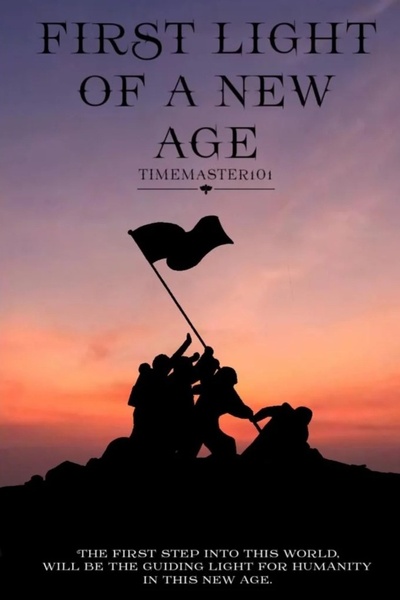 First light of a New Age | Royal Road
