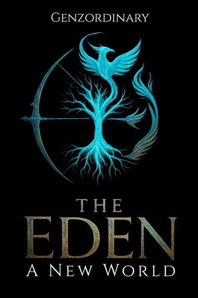 The Eden - A New World | Royal Road