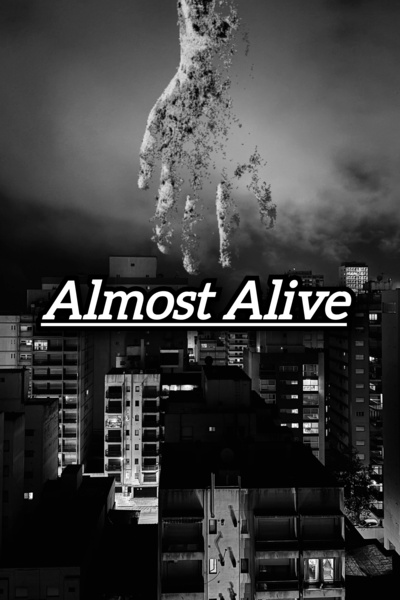 Almost Alive | Royal Road