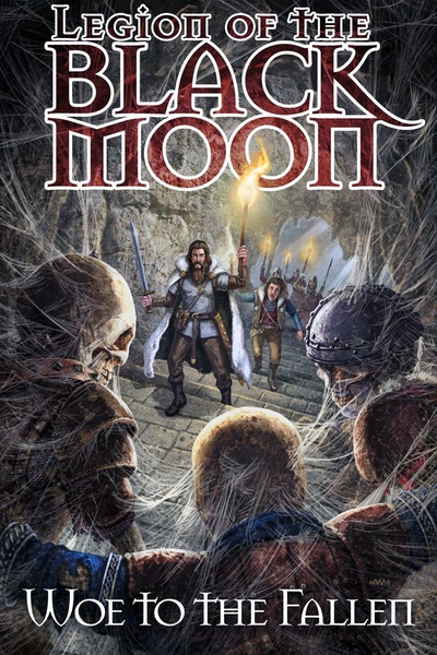 Legion of the Black Moon: Woe to the Fallen (Book 2) | Royal Road
