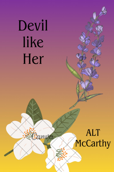 Chapter Nineteen: Cotton - Devil Like Her | Royal Road