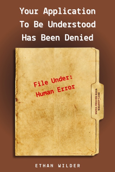 Your Application to Be Understood Has Been Denied: Filed Under: Human ...