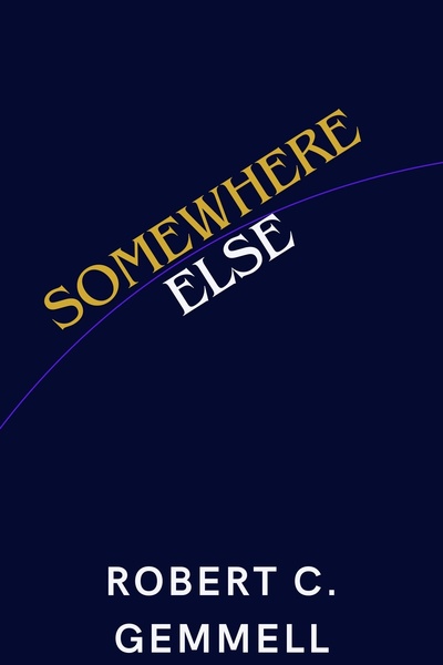 Somewhere Else | Royal Road