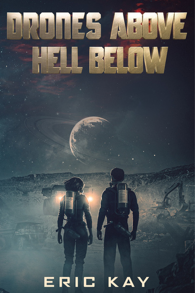Drones Above, Hell Below (or Heavy Metal Alien Slayers) | Royal Road