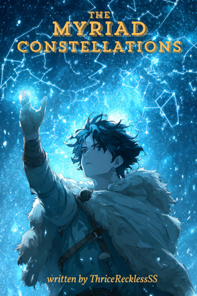 The Myriad Constellations | Royal Road