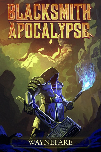 Blacksmith Apocalypse [LitRPG] | Royal Road