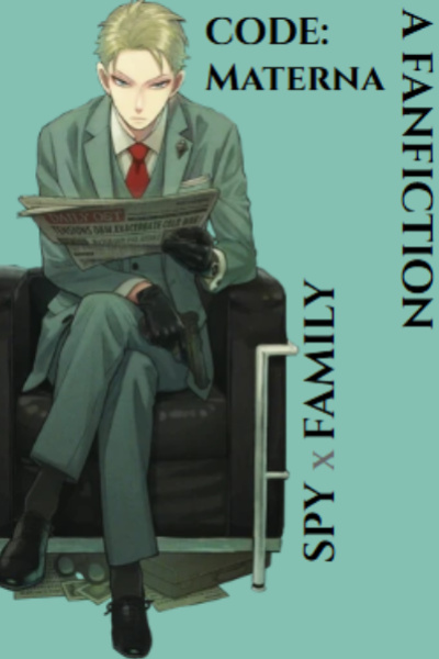 Spy X Family - Code Materna | Royal Road