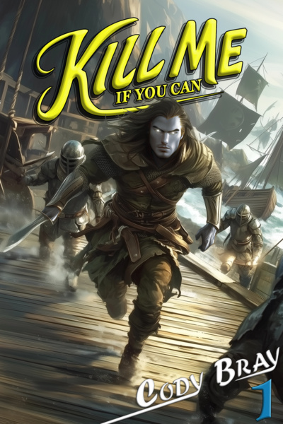 Book 1: Chapter 58 - Kill Me If You Can | Royal Road