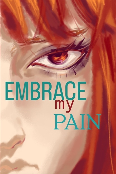 Chapter 1 - Embrace my pain | Royal Road
