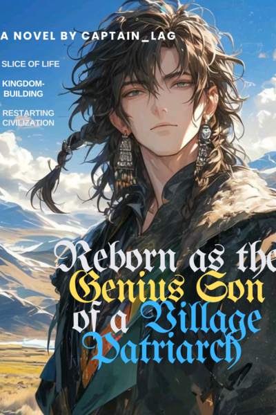 Reborn as the Genius Son of a Village Patriarch 1200 Years After WW3 ...