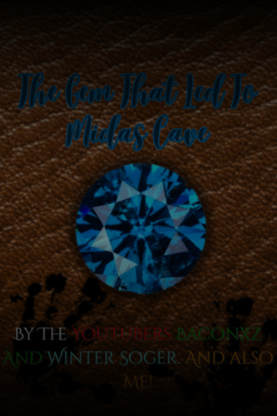 Chapter 2: The Map To Borewood Forest - The Gem That Led To Midas Cave ...