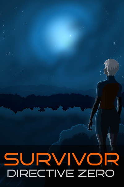 Survivor: Directive Zero | Royal Road