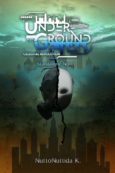 Volume 2 : Chapter 31 Part 1 - Underground: Celestial Revolution [Dystopia, Soft Sci-fi] | Royal ...