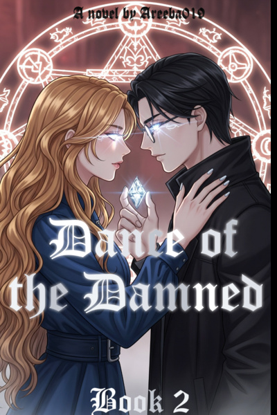 Chapter 6: The Devil’s Gambit - Dance of the Damned | Royal Road
