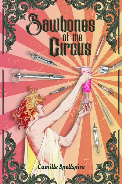 The Prologue - The Sawbones of the Circus | Royal Road