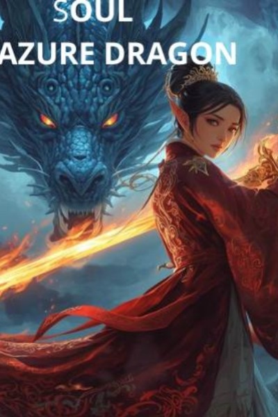 Soul of Azure Dragon | Royal Road