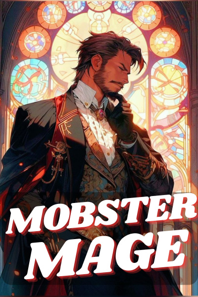 ⚜️⚜️⚜️ --- 4 # The First Step - Mobster Mage [ LitRPG, Progression ...