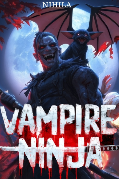 15 - Laughing Vale - Vampire Ninja (Souls-like LitRPG) | Royal Road