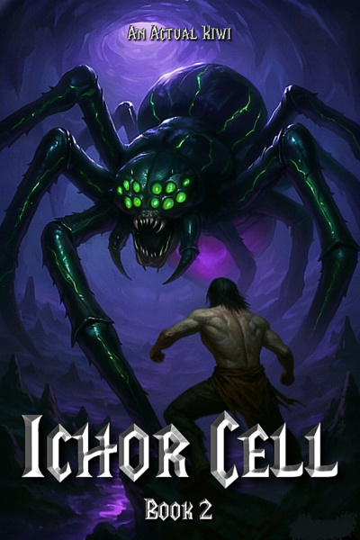 Chapter 62 - The Return II - Ichor Cell [OP MC Isekai] | Royal Road