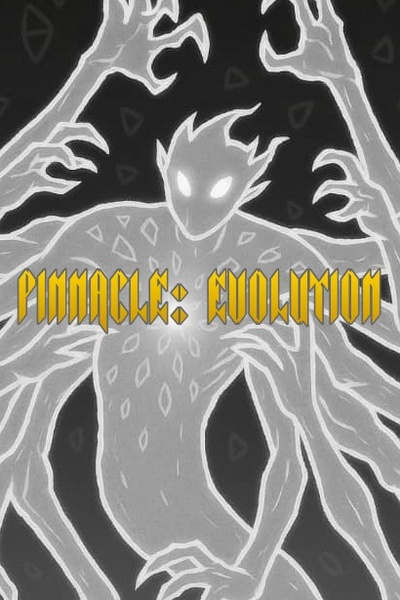 PINNACLE: EVOLUTION | Royal Road