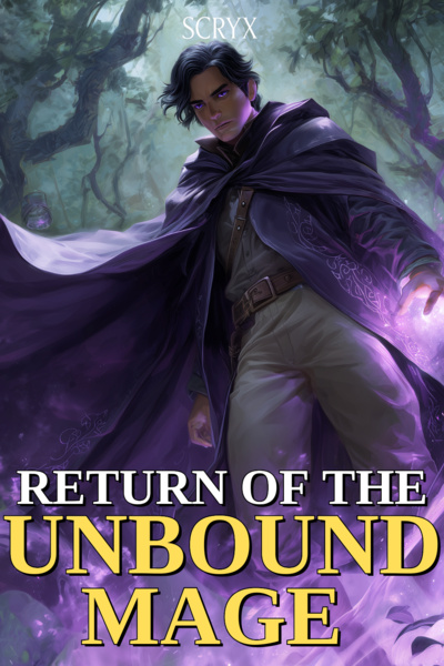 Chapter 31 - Visitor - Return of the Unbound Mage | Royal Road