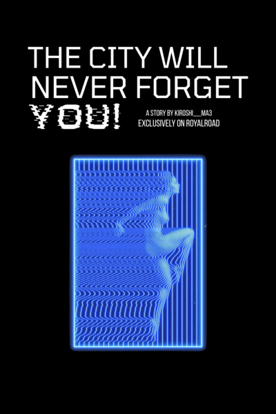 CHAPTER ELEVEN - CONTINUITY TEST - THE CITY WILL NEVER FORGET YOU - a ...