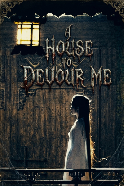 A House to Devour Me | Royal Road