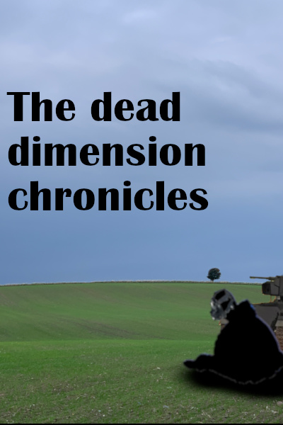 The dead dimension chronicles | Royal Road